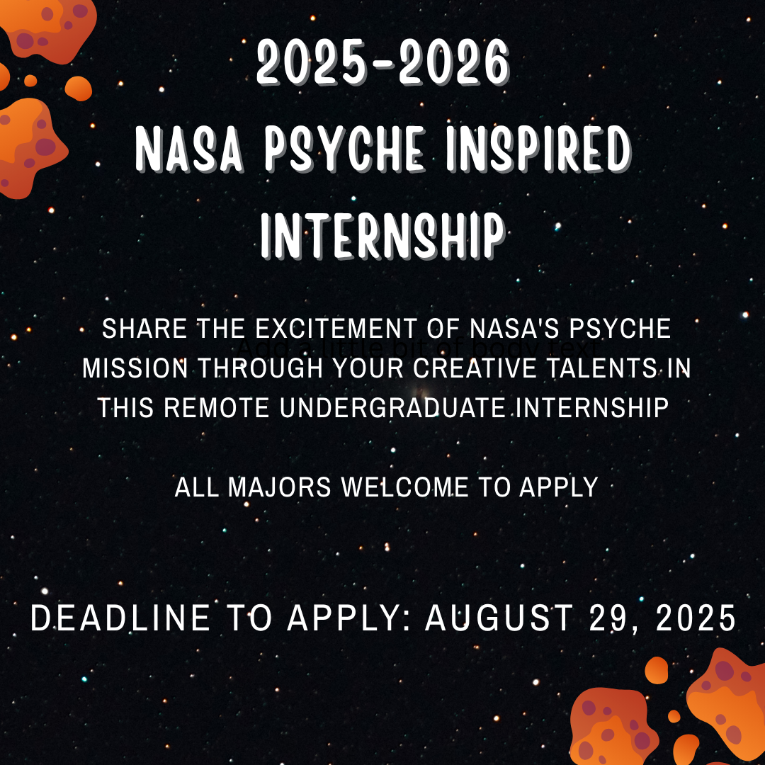 NASA's Psyche Inspired Internship Opportunity - Nevada Nasa Programs